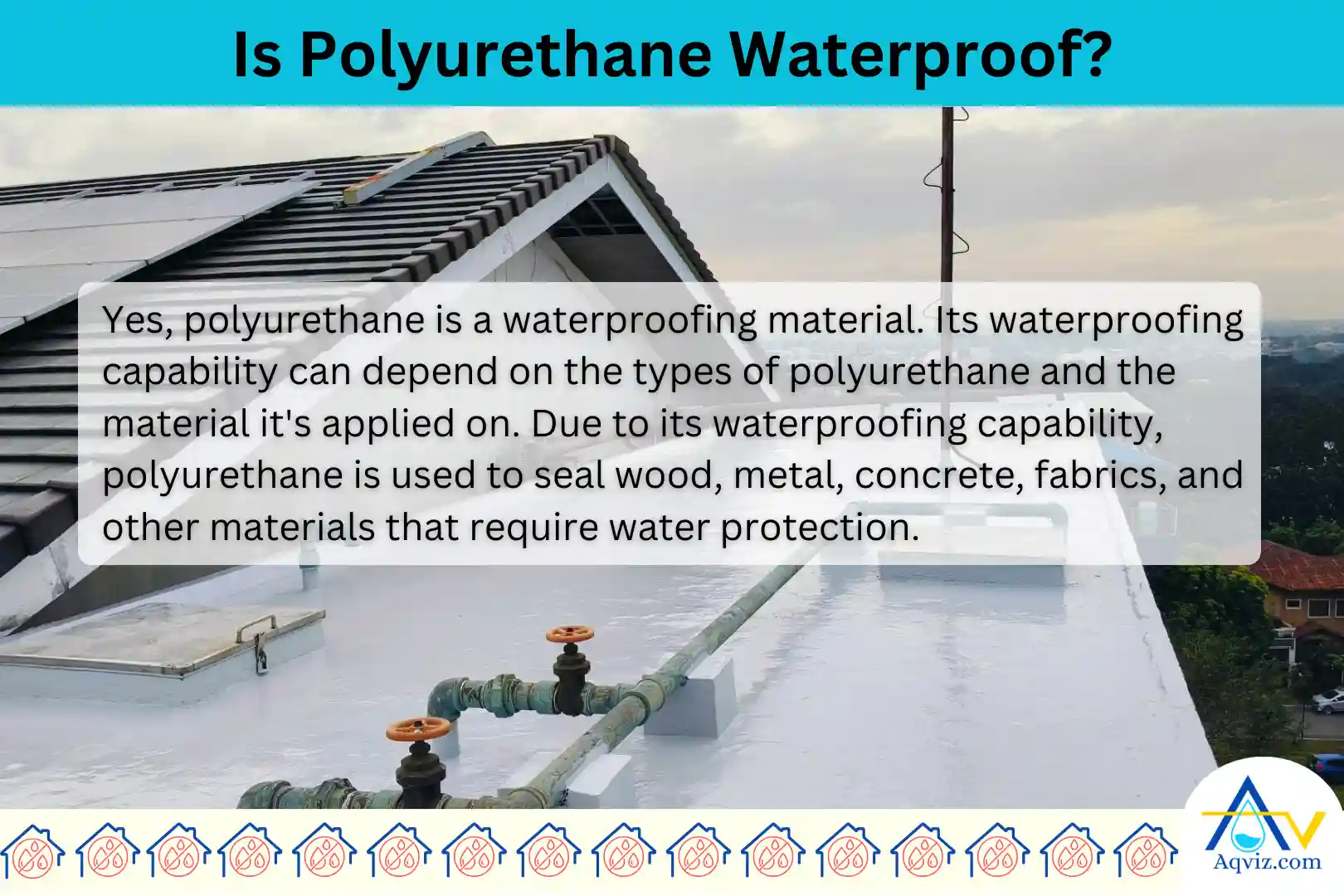 Is Polyurethane Waterproof? Types and Application